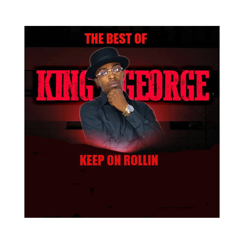 THE BEST OF KING GEORGE (Southern Soul Hits) – Under Yours